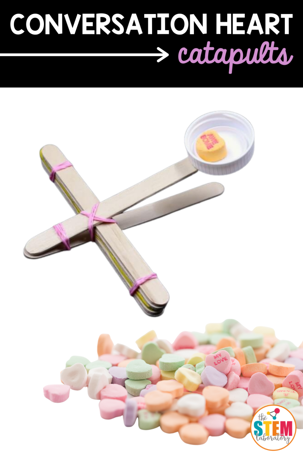 Conversation Heart Popsicle Stick Catapult - The Stem Laboratory
